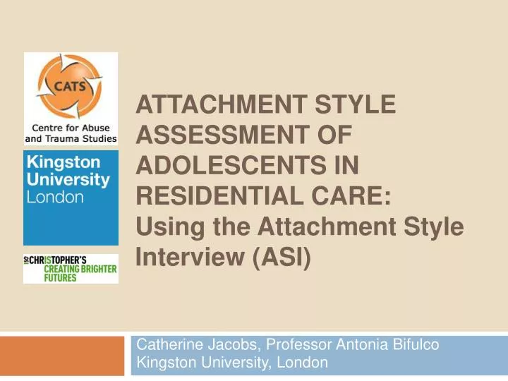 PPT - ATTACHMENT STYLE ASSESSMENT OF ADOLESCENTS IN RESIDENTIAL CARE ...
