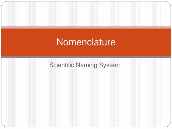 PPT - Nomenclature PowerPoint Presentation, free download - ID:1458249