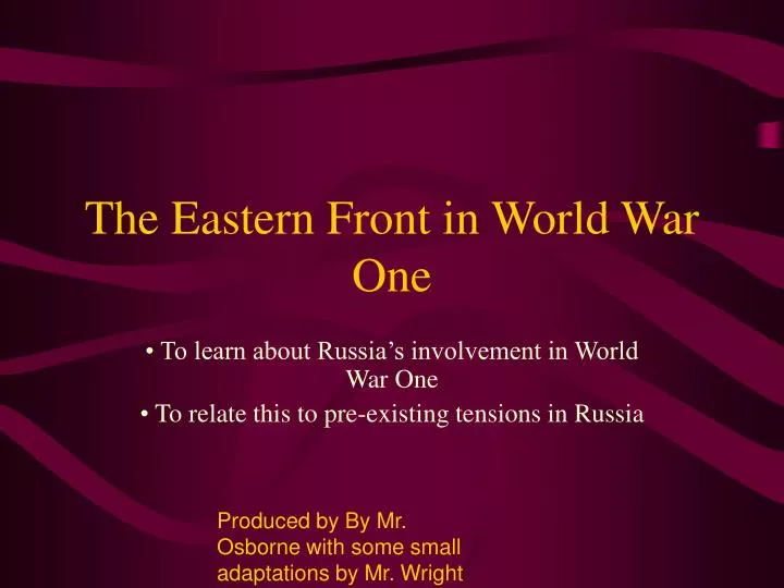 PPT - The Eastern Front in World War One PowerPoint Presentation, free ...