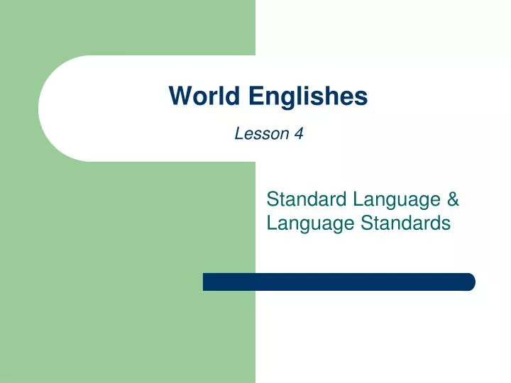 PPT - World Englishes Lesson 4 PowerPoint Presentation, free download ...
