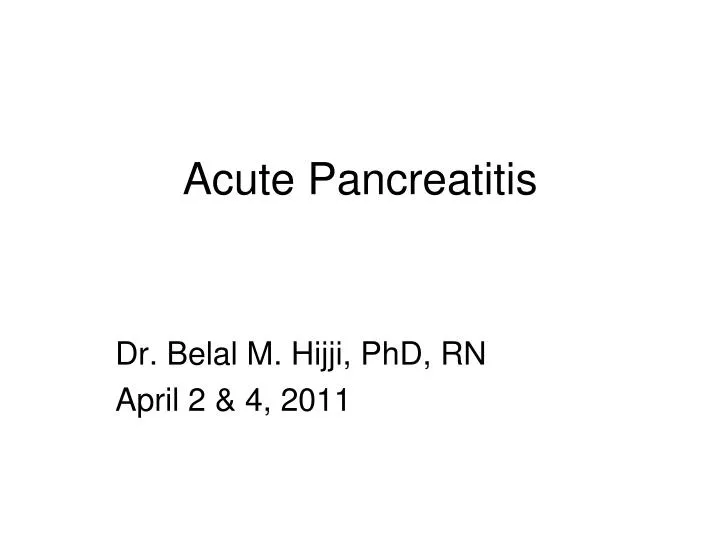 PPT - Acute Pancreatitis PowerPoint Presentation, free download - ID ...