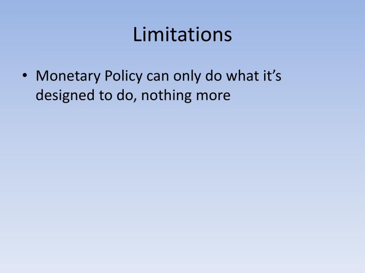 PPT - Limitations of Monetary Policy PowerPoint Presentation - ID:1460000