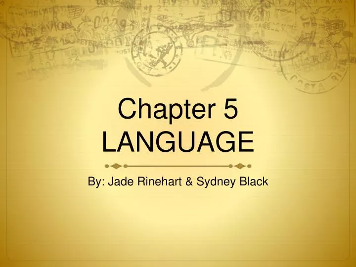 PPT - Chapter 5 LANGUAGE PowerPoint Presentation, free download - ID:1460487