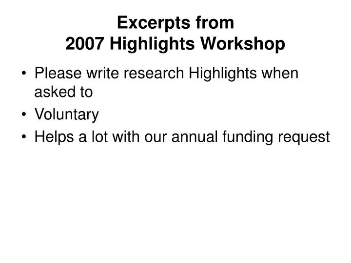 PPT - Excerpts from 2007 Highlights Workshop PowerPoint Presentation ...