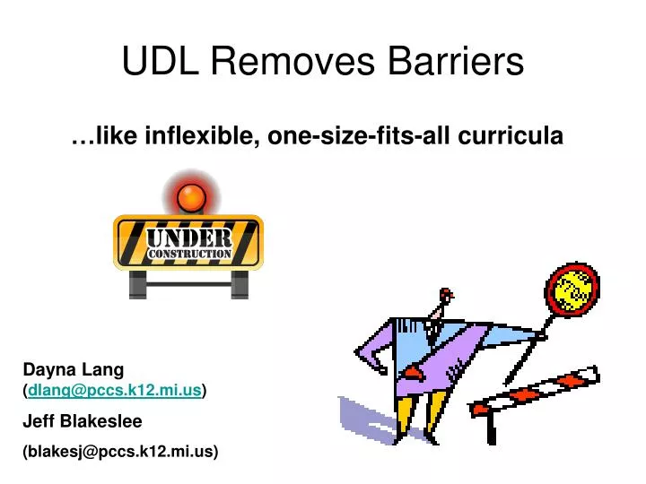 PPT - UDL Removes Barriers PowerPoint Presentation, free download - ID ...