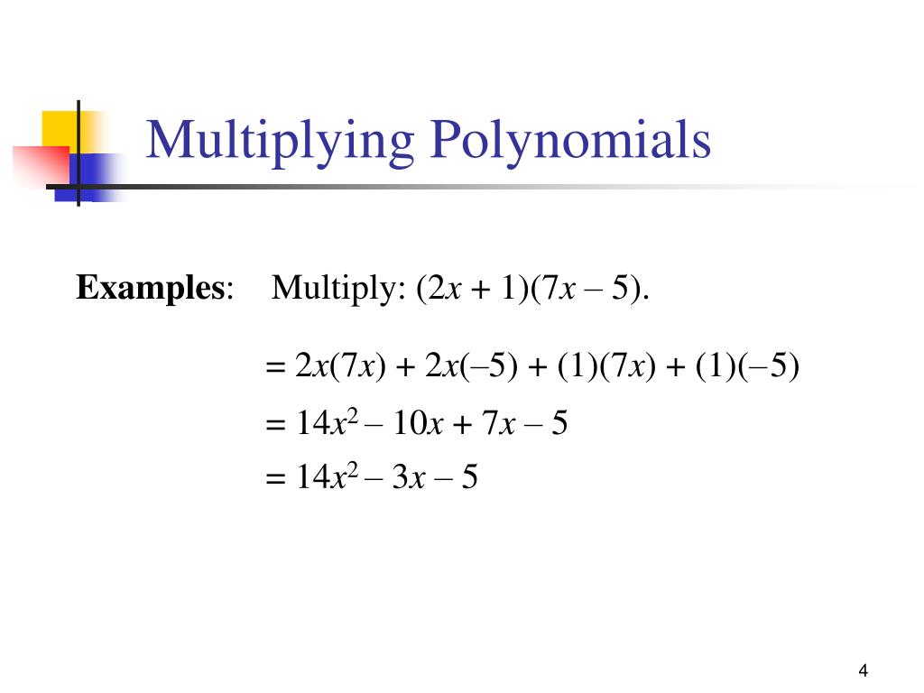 PPT To Multiply A Polynomial By A Monomial Use The Distributive 