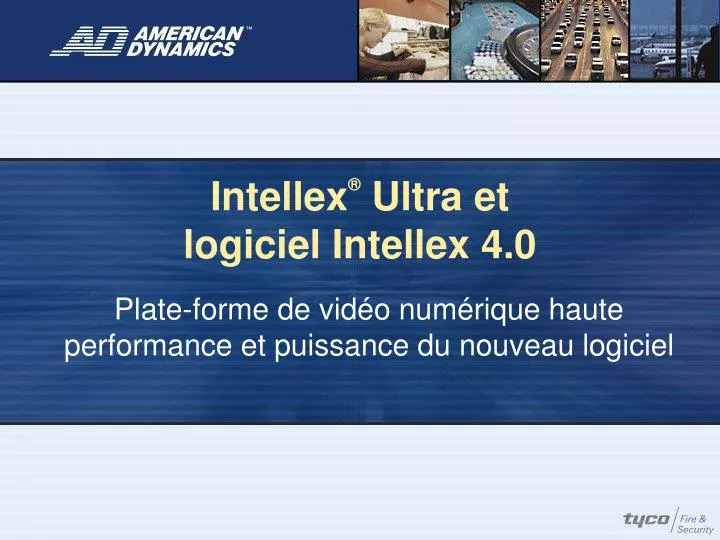 PPT - Intellex ® Ultra et logiciel Intellex 4.0 PowerPoint Presentation ...
