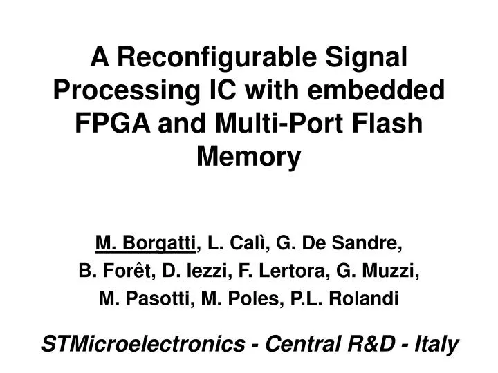 Ppt A Reconfigurable Signal Processing Ic With Embedded Fpga And Multi Port Flash Memory