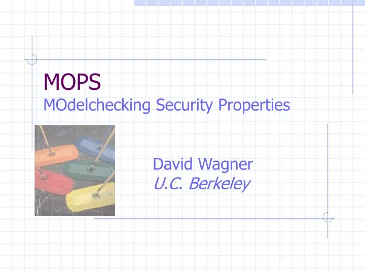 PPT - MOPS MOdelchecking Security Properties PowerPoint Presentation ...