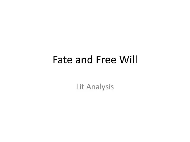 PPT - Fate and Free Will PowerPoint Presentation, free download - ID ...