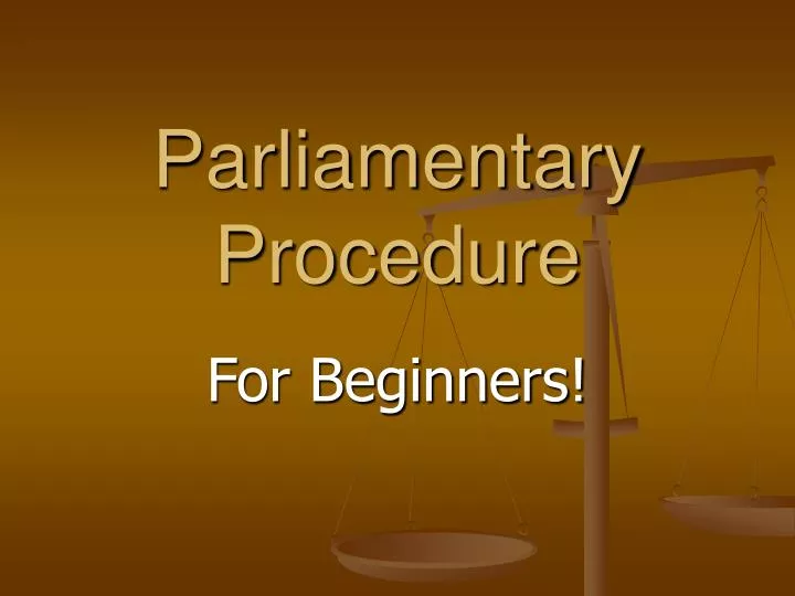 PPT - Parliamentary Procedure PowerPoint Presentation, free download ...