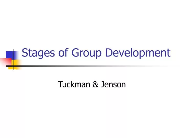 PPT - Stages of Group Development PowerPoint Presentation, free ...