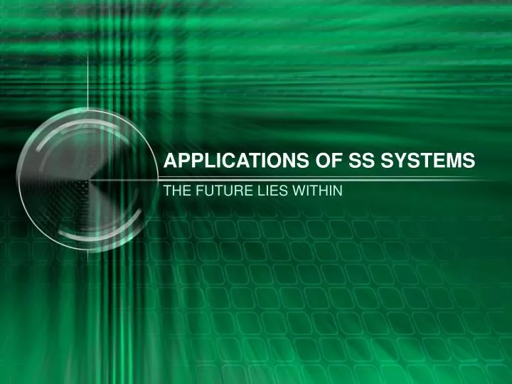 PPT - APPLICATIONS OF SS SYSTEMS PowerPoint Presentation, free download ...
