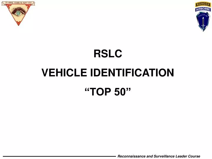 PPT - RSLC VEHICLE IDENTIFICATION “TOP 50” PowerPoint Presentation - ID ...