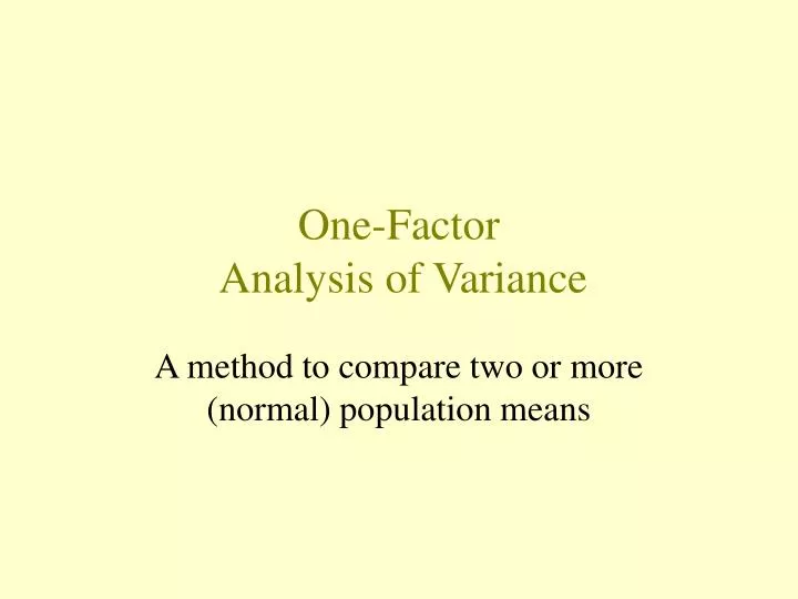 PPT - One-Factor Analysis of Variance PowerPoint Presentation, free ...