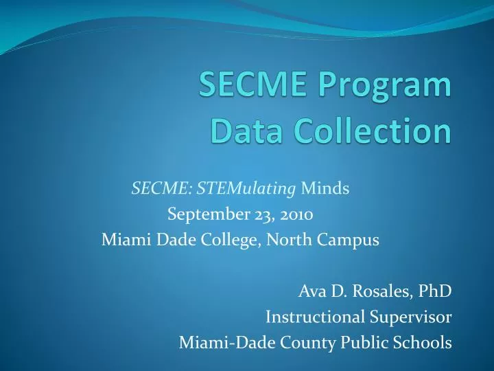 PPT - SECME Program Data Collection PowerPoint Presentation, free ...