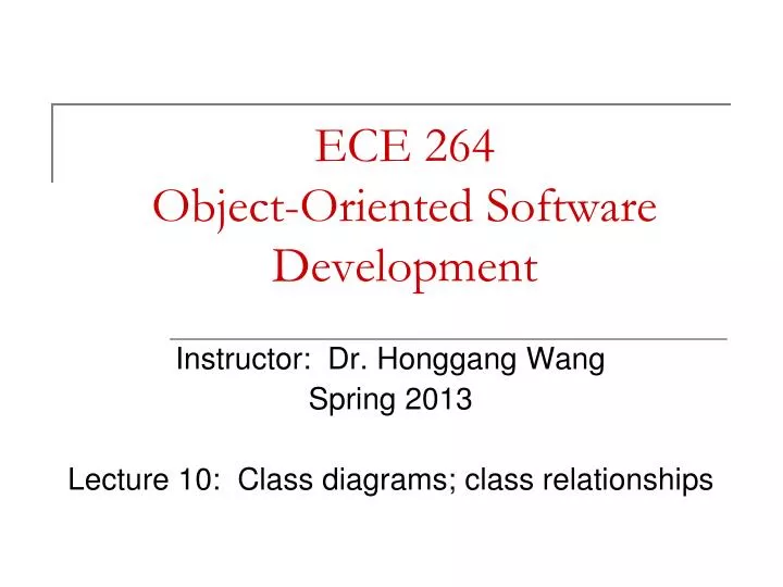 PPT - ECE 264 Object-Oriented Software Development PowerPoint ...