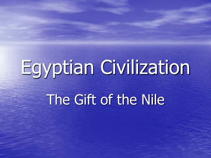 PPT - Egyptian Civilization PowerPoint Presentation, free download - ID ...