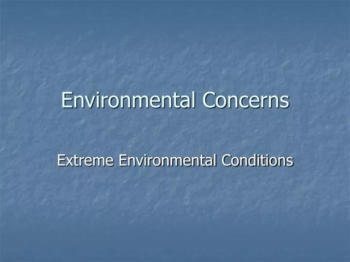 PPT - Environmental Concerns PowerPoint Presentation, free download ...