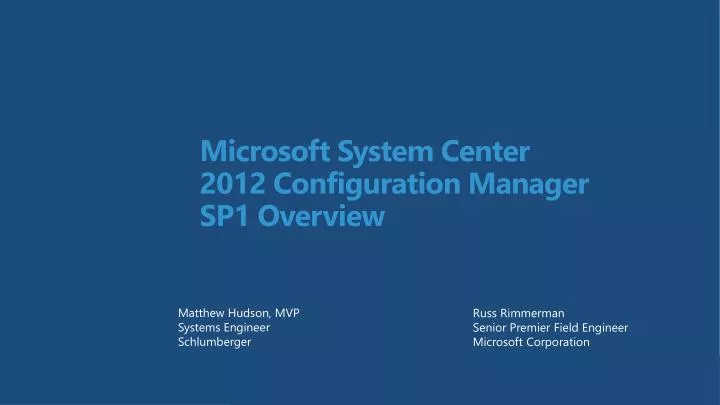 Ppt Microsoft System Center 2012 Configuration Manager Sp1 Overview Powerpoint Presentation