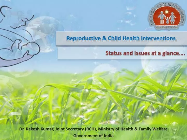 PPT - Reproductive & Child Health interventions : PowerPoint ...