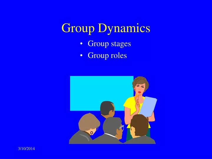PPT - Group Dynamics PowerPoint Presentation, free download - ID:146726