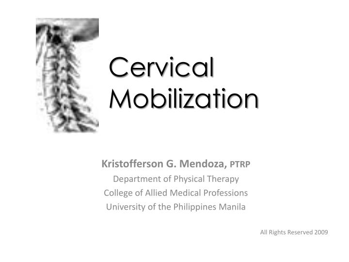 PPT - Cervical Mobilization PowerPoint Presentation - ID:1467312
