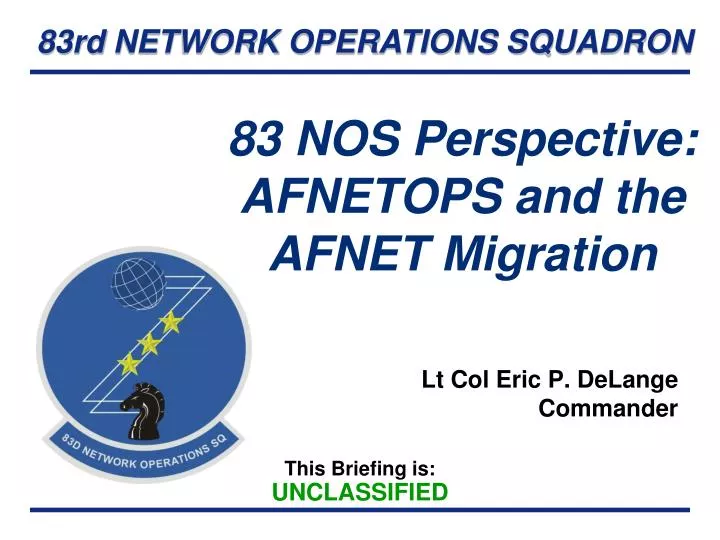 PPT - 83 NOS Perspective: AFNETOPS and the AFNET Migration PowerPoint ...