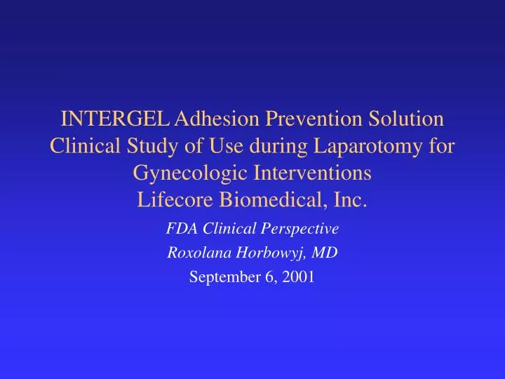PPT - INTERGEL Adhesion Prevention Solution Clinical Study of Use ...