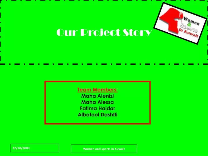 PPT - Our Project Story PowerPoint Presentation, free download - ID:1467836
