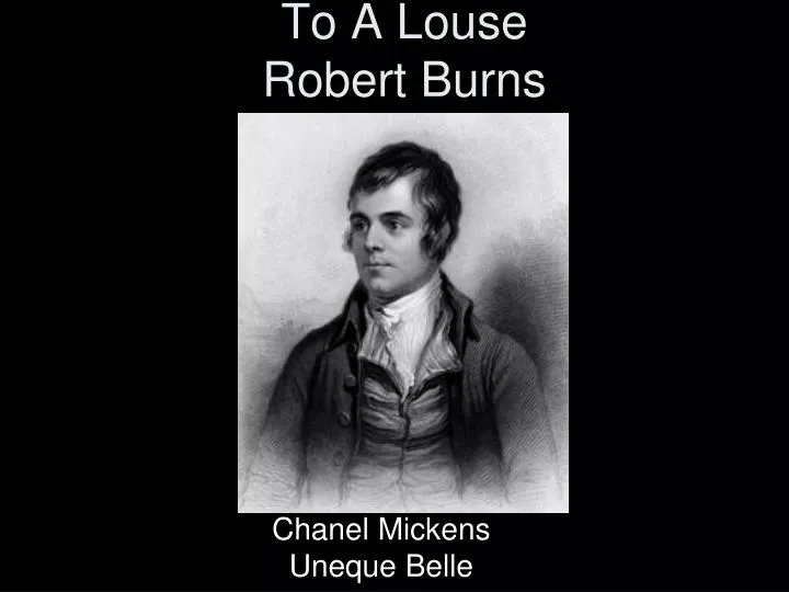 PPT - To A Louse Robert Burns PowerPoint Presentation, free download ...