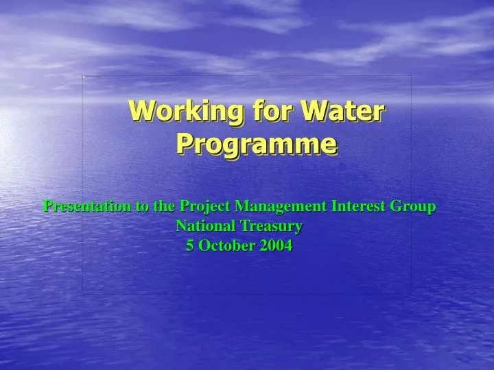 PPT - Working for Water Programme PowerPoint Presentation, free ...