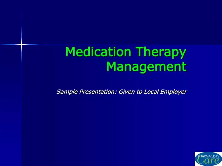 PPT - Medication Therapy Management Sample Presentation: Given to Local ...
