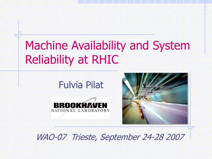 PPT - Machine Availability and System Reliability at RHIC PowerPoint ...