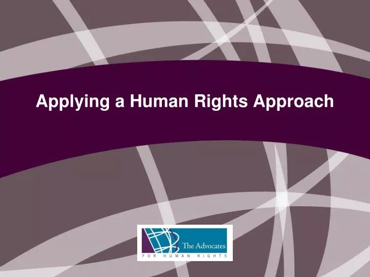 PPT - Applying a Human Rights Approach PowerPoint Presentation, free ...