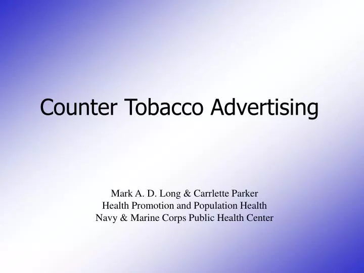 PPT - Counter Tobacco Advertising PowerPoint Presentation, free ...