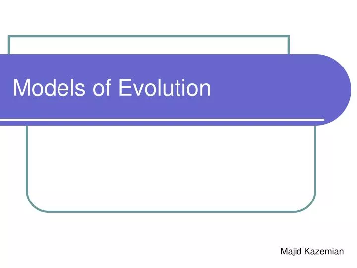 PPT - Models of Evolution PowerPoint Presentation, free download - ID ...