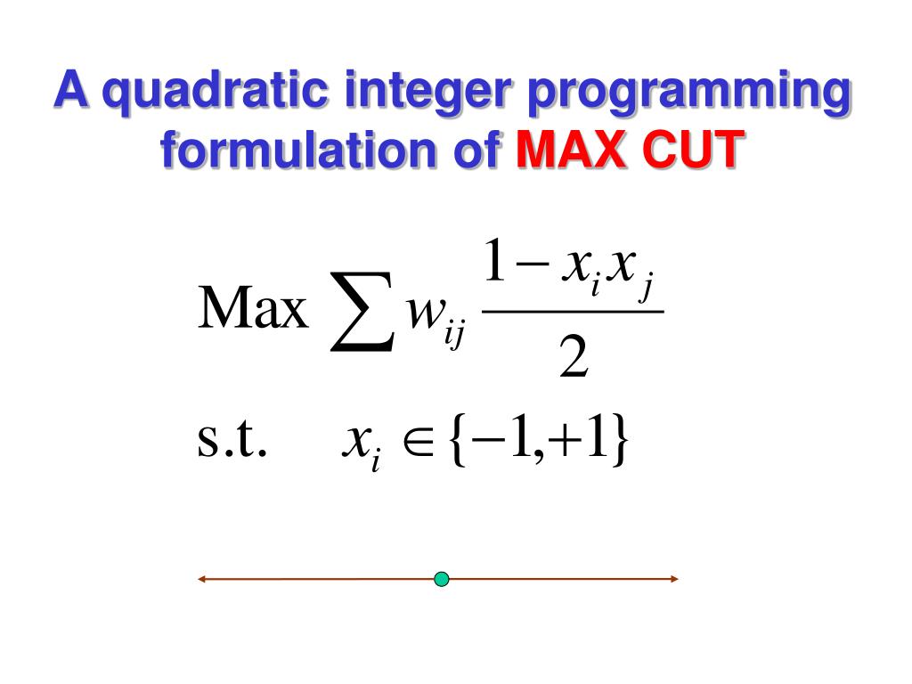 Ppt Semidefinite Programming Based Approximation Algorithms Powerpoint Presentation Id1471464