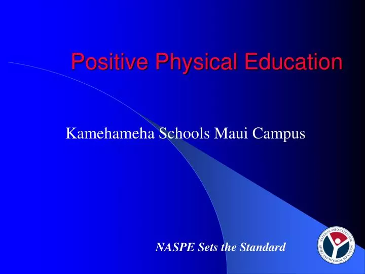 PPT - Positive Physical Education PowerPoint Presentation, free ...