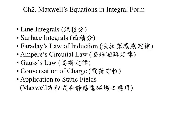PPT - Ch2. Maxwell’s Equations in Integral Form PowerPoint Presentation ...