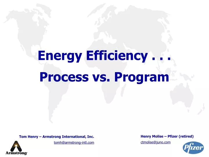 PPT - Energy Efficiency . . . Process vs. Program PowerPoint ...