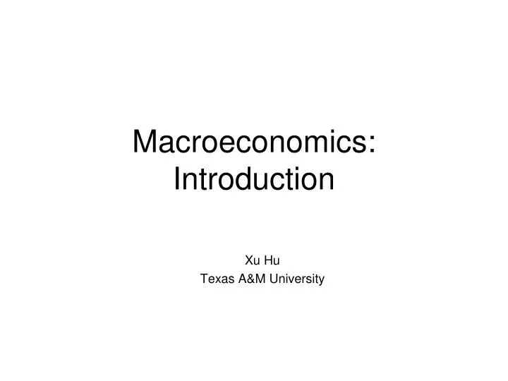 PPT - Macroeconomics: Introduction PowerPoint Presentation, free ... PPT - Macroeconomics: Introduction PowerPoint Presentation, free ...