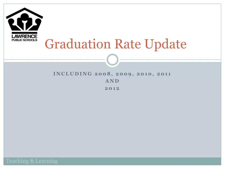 PPT - Graduation Rate Update PowerPoint Presentation, free download ...