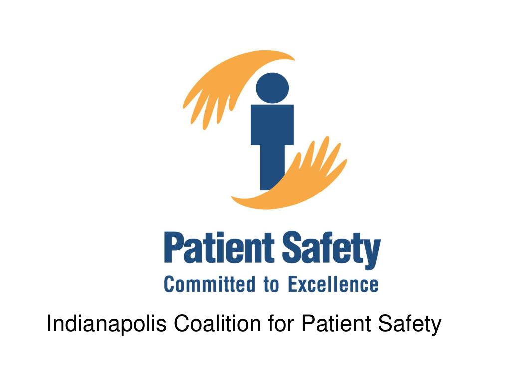 PPT - The Indianapolis Coalition for Patient Safety PowerPoint ...