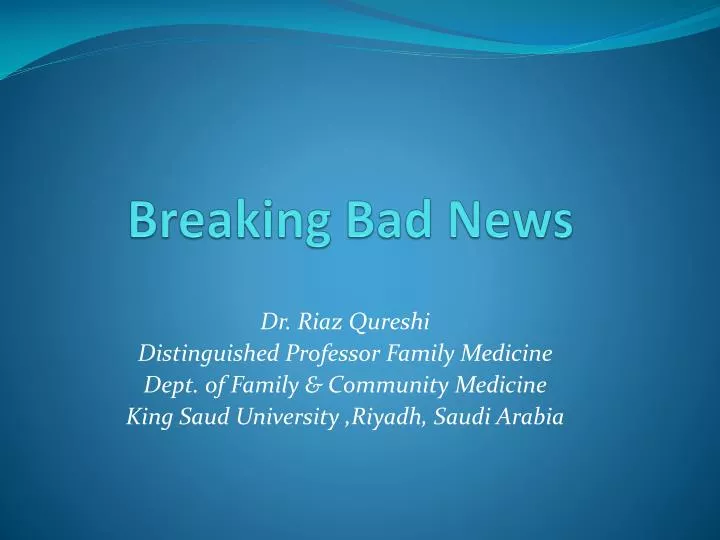 PPT - Breaking Bad News PowerPoint Presentation, free download - ID:1473794