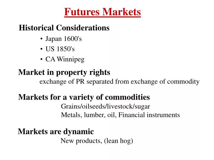 PPT - Futures Markets PowerPoint Presentation, free download - ID:1473978