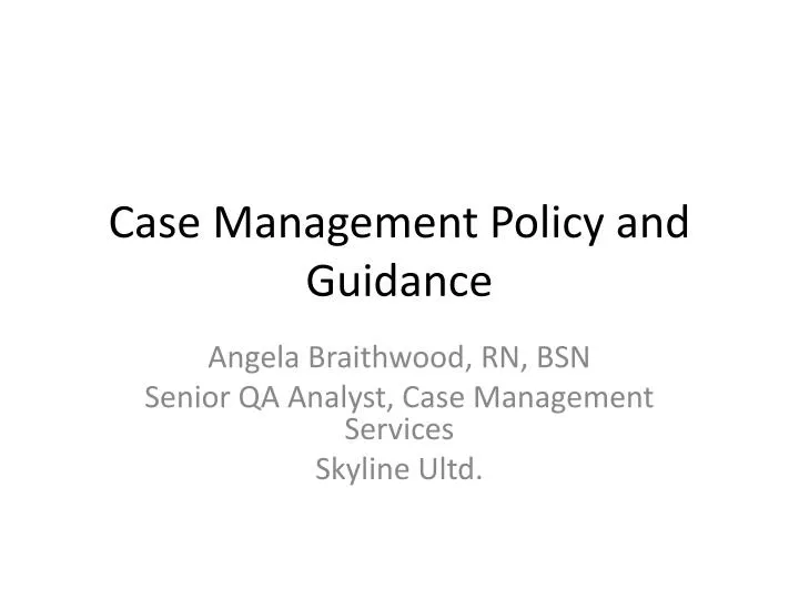 PPT - Case Management Policy and Guidance PowerPoint Presentation, free ...