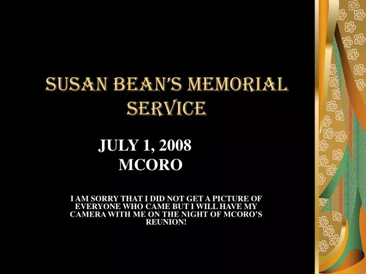 PPT - SUSAN BEAN’S MEMORIAL SERVICE PowerPoint Presentation, free ...