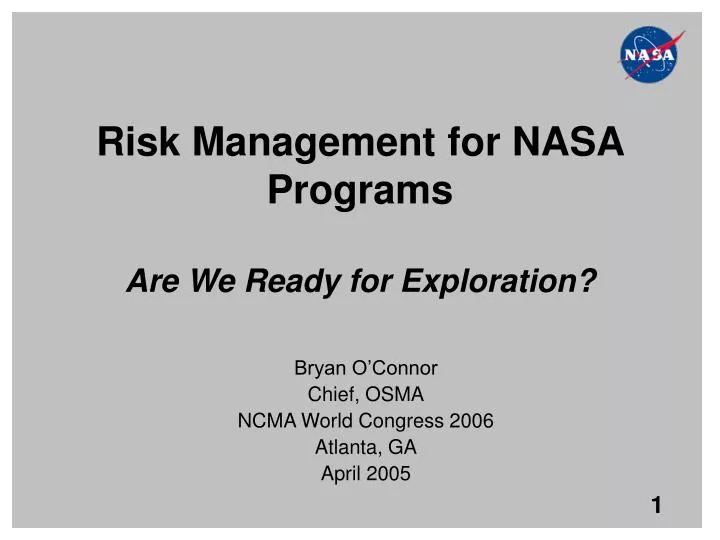 PPT - Risk Management for NASA Programs Are We Ready for Exploration ...