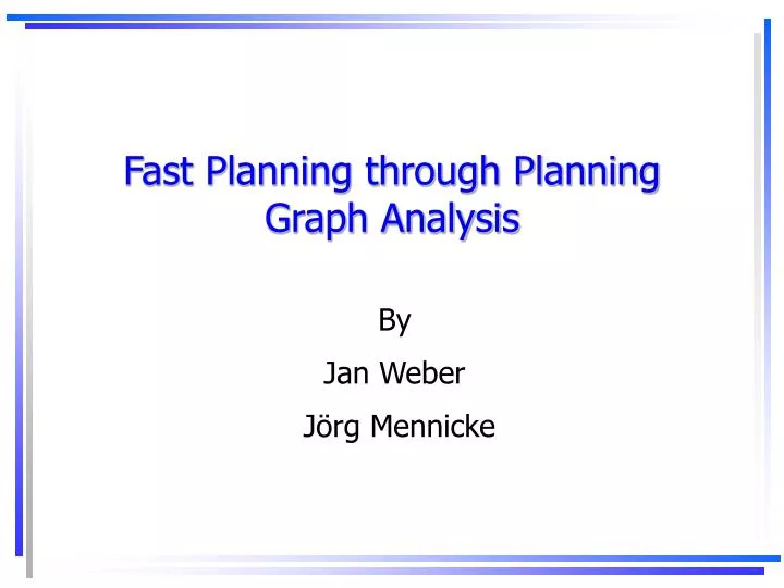 PPT - Fast Planning through Planning Graph Analysis PowerPoint ...